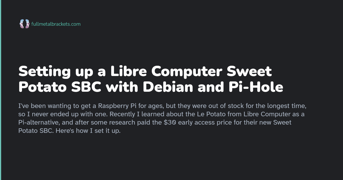 Setting up a Libre Computer Sweet Potato SBC with Debian and Pi-Hole ...